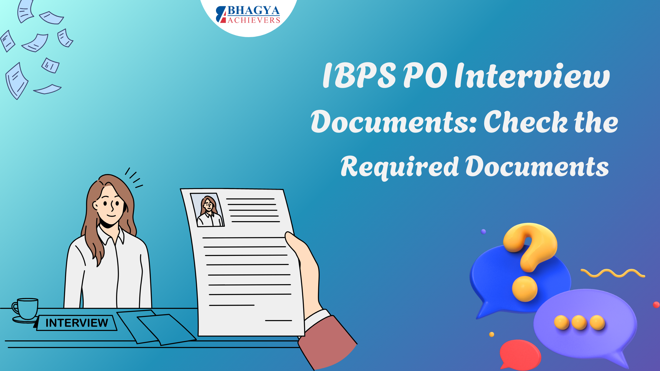 IBPS PO Interview Documents: Check the Required Documents - Bhagya ...