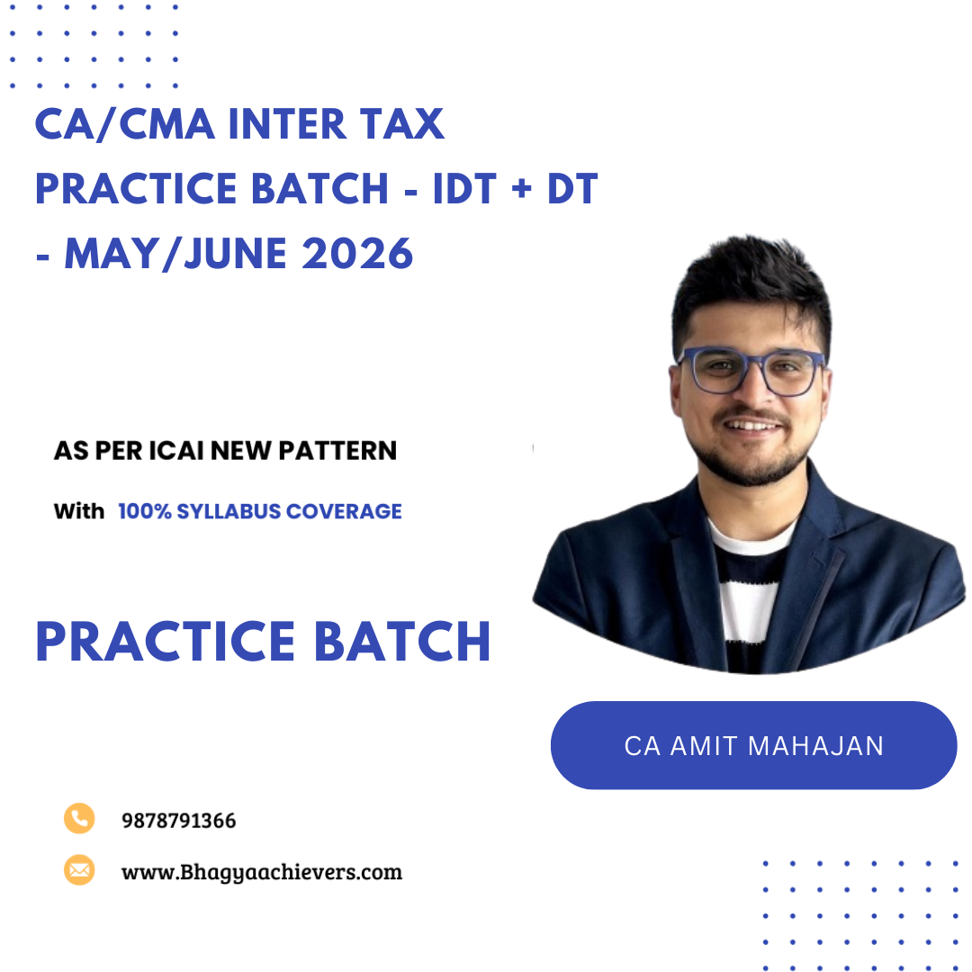 Ca/cma Inter Tax Practice Batch - Idt + Dt - May/june 2026 by CA AMIT ...
